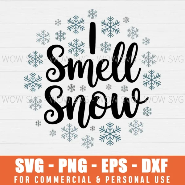 I Smell Snow Svg Winter Holidays Svg - Wow SVG
